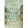Amazon.com: Snow in August: 9780316242820: Hamill, Pete: Books
