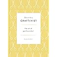 How to Be a Craftivist: The Art of Gentle Protest: Corbett, Sarah ...