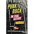 Punk Rock: An Oral History: Robb, John, Fredriksen, Lars: 9781604860054 ...