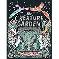 The Creature Garden: An Illustrator's Guide to Beautiful Beasts ...