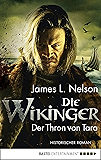 Die Wikinger - Der Verrat von Glendalough: Historischer Roman (Nordmann-Saga 4) eBook: James L ...