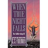 The Coldfire Trilogy (Black Sun Rising, When True Night Falls, and ...