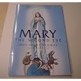 Mary The Second Eve: Newman, Rev. Canon John Henry: 9780895551818 ...