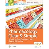 Pharmacology Clear and Simple: A Guide to Drug Classifications and ...