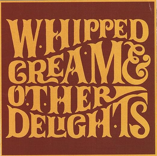 Whipped Cream & Other Delights (UK Import) - Whipped Cream: Amazon.de ...