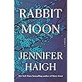 Amazon.com: Rabbit Moon: A Novel: 9780316577137: Haigh, Jennifer: Books