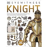 Knight (DK Eyewitness Books): Gravett, Christopher: 9780756630034: Amazon.com: Books