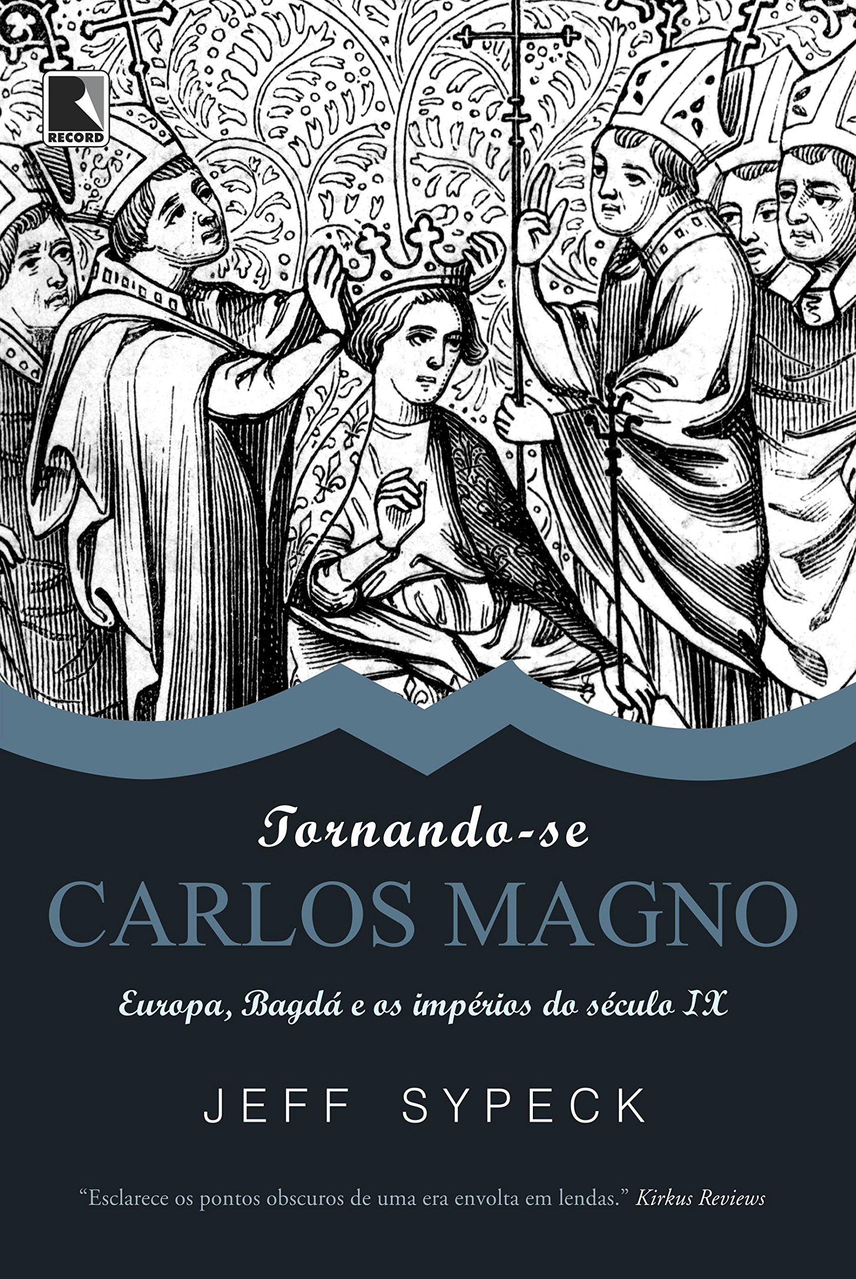 Tornando-se Carlos Magno PDF Jeff Sypeck