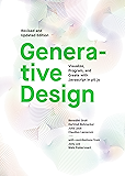 Generative Design: Visualize, Program, and Create with Processing: Bohnacker, Hartmut, Gross ...