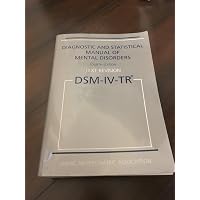 Diagnostic and Statistical Manual of Mental Disorders, 4th Edition ...