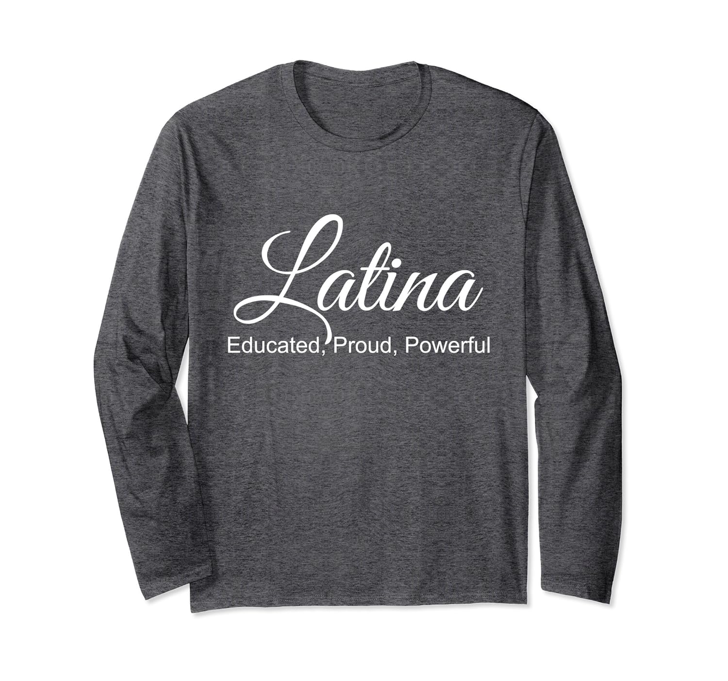 Latina Educated, Powerful, Proud- Gift T-shirt-4LVS