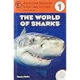 The World of Sharks: (Level 1) (Amer Museum of Nat History Easy Readers ...