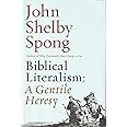 Biblical Literalism: Spong, John Shelby: 9780062362308: Amazon.com: Books