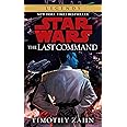 The Last Command (Star Wars: The Thrawn Trilogy): Zahn, Timothy ...