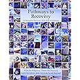 Pathways to Recovery: A Strengths Recovery Self-Help Workbook: Ridgway ...