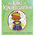 The King of Kindergarten: Barnes, Derrick, Brantley-Newton, Vanessa ...