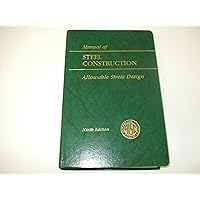 AISC Manual of Steel Construction: Allowable Stress Design (AISC 316-89 ...