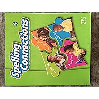 Spelling Connections Grade 4 Student Edition: Zaner-Bloser ...