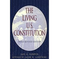 Amazon.com: The Living U.S. Constitution: Third Revised Edition ...
