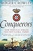 Conquerors: How Portugal Forged The First Global Empire in Saudi Arabia ...