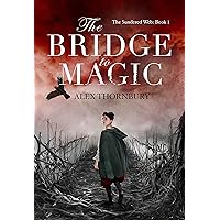 Amazon.com: The Bridge to Magic: Grimdark and Gritty (The Sundered Web ...