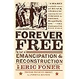 Forever Free: The Story of Emancipation and Reconstruction: Foner, Eric ...