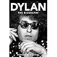 Dylan: The Biography: McDougal, Dennis: 9780470636237: Amazon.com: Books