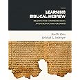 Learning Biblical Hebrew: Reading for Comprehension: An Introductory ...