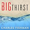 The Big Thirst: The Secret Life and Turbulent Future of Water in Kuwait ...