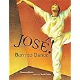 Jose! Born to Dance: The Story of Jose Limon: Reich, Susanna, Colon ...