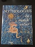 Amazon.fr - Mythologies du monde entier - Collectif, Roy Willis - Livres