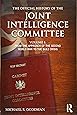 The Official History of the Joint Intelligence Committee: 1 (Whitehall ...