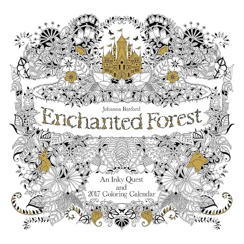 Enchanted Forest 2017 Wall Calendar: An Inky Quest and 2017 Coloring ...