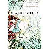 John the Revelator: Murphy, Peter: 9780151014026: Amazon.com: Books