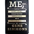 Me, Inc.: Build an Army of One, Unleash Your Inner Rock God, Win in ...