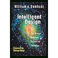 Intelligent Design: The Bridge Between Science Theology: Dembski ...