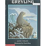 Greyling: Yolen, Jane: 9780399222627: Amazon.com: Books