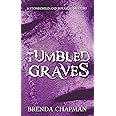 Tumbled Graves: A Stonechild and Rouleau Mystery (A Stonechild and Rouleau Mystery, 3): Chapman ...