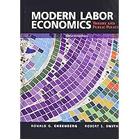 Modern Labor Economics: Theory and Public Policy (12th Edition ...
