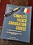 Amazon.com: The Complete French Conjugation Course: Master the French ...