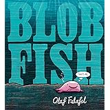 The Blobfish Book: Olien, Jessica, Olien, Jessica: 9780062394156 ...
