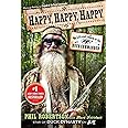 Happy, Happy, Happy: My Life and Legacy as the Duck Commander ...