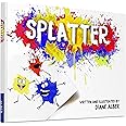Splatter: Alber, Diane, Alber, Diane: 9780991248254: Amazon.com: Books