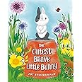 The Cutest Brave Little Bunny: Steuerwald, Joy, Steuerwald, Joy ...