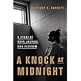 A Knock at Midnight: A Story of Hope, Justice, and Freedom: Barnett ...