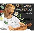 She Sang for the Mountains: The Story of Singer, Songwriter, Activist ...