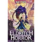 Amazon.com: My Best Friend is an Eldritch Horror: The Complete Series: (A LitRPG Series Bundle ...