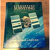 Elementary Surveying: An Introduction to Geomatics: Ghilani, Charles ...