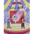 What to Do When You Feel Too Shy: A Kid's Guide to Overcoming Social ...