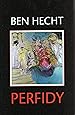 Amazon.com: Perfidy (9780964688636): Ben Hecht: Books
